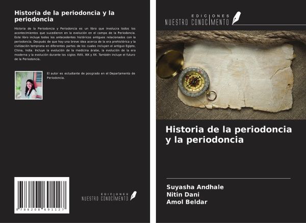 Historia de la periodoncia y la periodoncia von Suyasha Andhale; Nitin ...