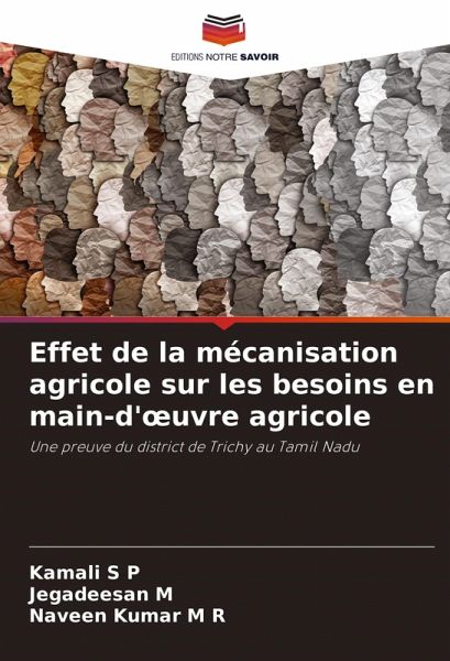 Effet de la mécanisation agricole sur les besoins en main-d'¿uvre agricole von Kamali S P ...