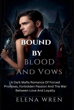 Bound by Blood and Vows von Elena Wren - englisches Buch - bücher.de