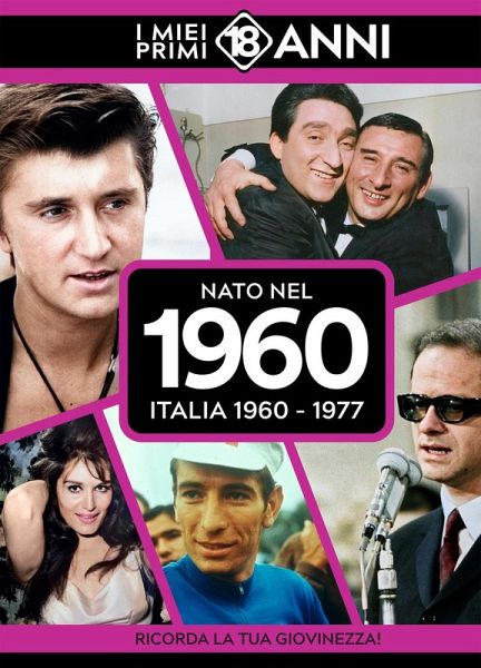 Nato nel 1960. Italia 1960-1977. I miei primi 18 anni bei bücher.de bestellen