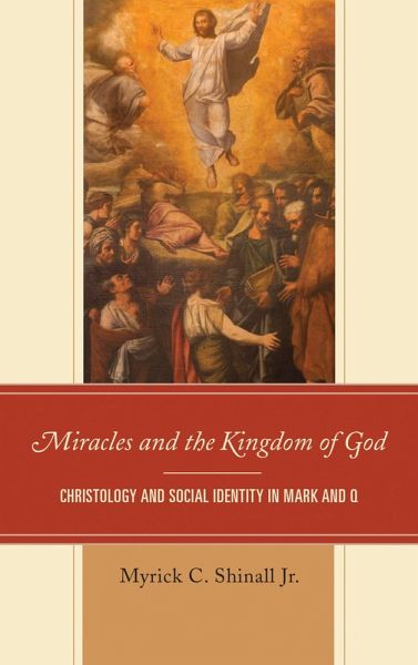 Miracles and the Kingdom of God (eBook, PDF) von Myrick C. Shinall Jr. - bücher.de