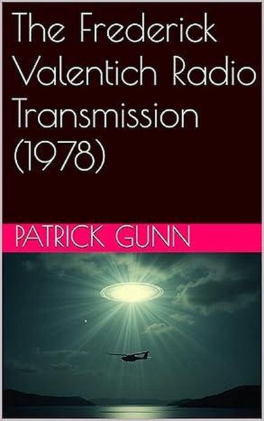 The Frederick Valentich Radio Transmission (1978) (eBook, ePUB) von ...