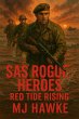Red Tide Rising (S.A.S Rogue Heros, #2) (eBook, ePUB) von Mj Hawke ...