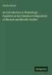 An Introduction to Mineralogy. Founded on the Chemical Composition of Mineral … von Charles ...