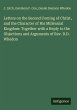 Letters on the Second Coming of Christ, and the Character of His ...