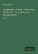 A Biography of William Cullen Bryant, With Extracts From His Private Correspondence von Parke ...