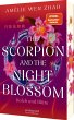 The Scorpion and the Night Blossom - Dolch und Blüte von Amélie Wen ...