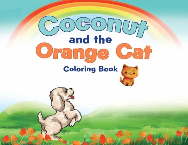 Coconut & the Orange Cat Coloring Book von Rhonda K Roberts ...