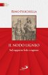 Il nodo ligneo (eBook, ePUB) von Rino Fisichella - bücher.de
