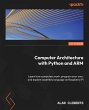 Computer Architecture with Python and ARM (eBook, ePUB) von Alan ...