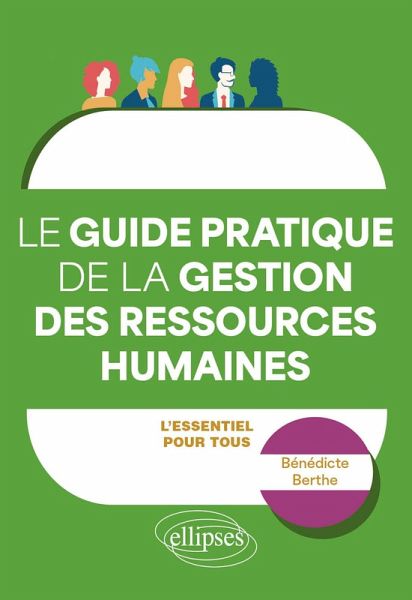 Le guide pratique de la Gestion des Ressources Humaines (eBook, PDF ...