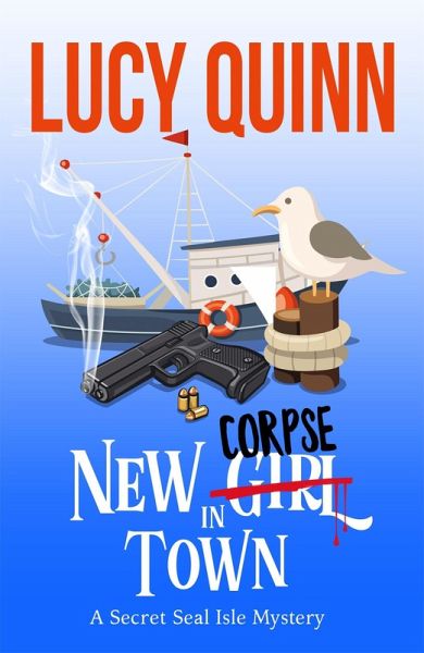 New Corpse in Town (A Secret Seal Isle Mystery, #1) (eBook, ePUB) von ...