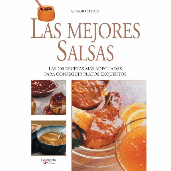 Las mejores salsas. Las 209 recetas más adecuadas (MP3-Download) von ...