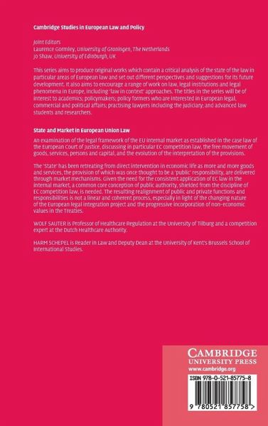 State and Market in European Union Law von Wolf Sauter; Harm Schepel ...