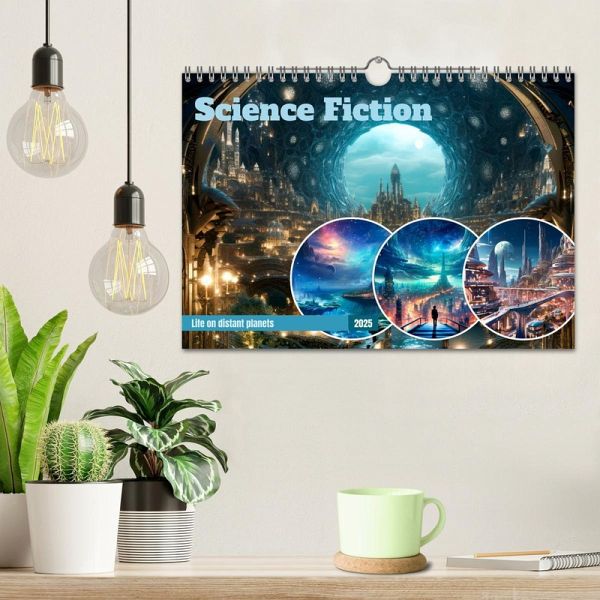 SCIENCE FICTION Life on distant planets (Wall Calendar 2025 DIN A4 ...